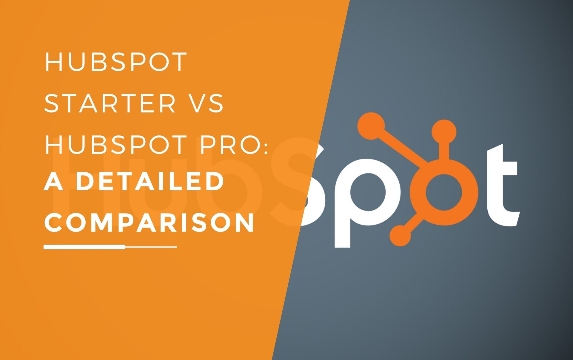 HubSpot Starter vs HubSpot Pro: A Detailed Comparison